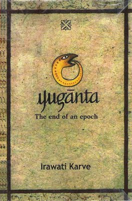 Yuganta The end of an Epoch by Irawati Karve - Anuradha Goyal
