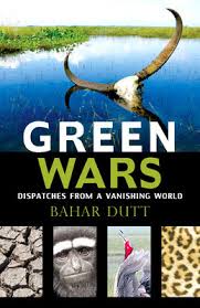 Green Wars by Bahar Dutt - Book Review - Anuradha Goyal